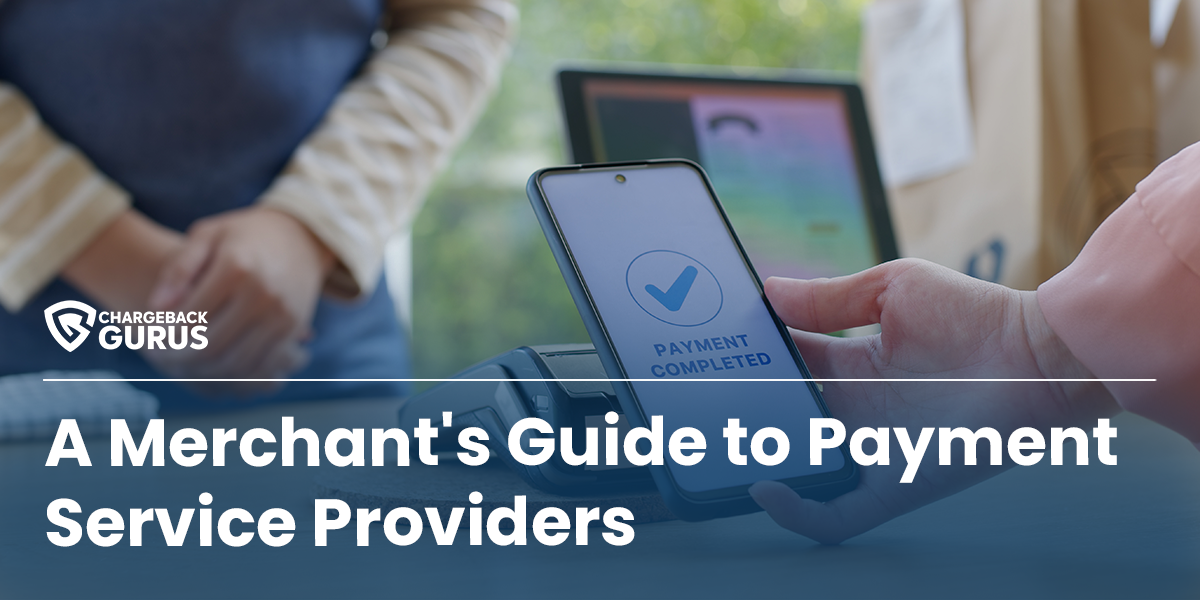 A Merchant's Guide to Payment Service Providers
